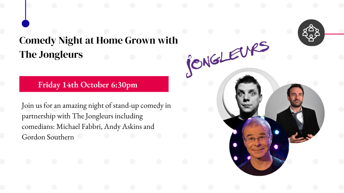 Comedy Night at Home Grown with The Jongleurs - Welcome to Home Grown
